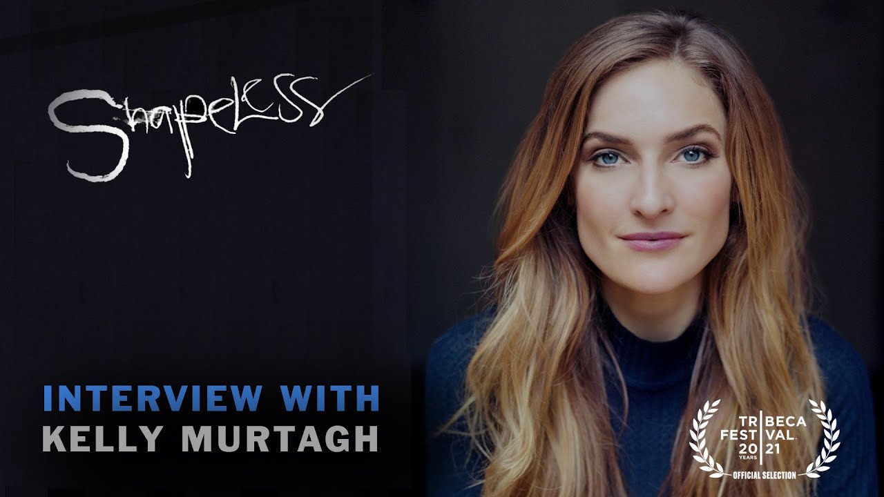 Kelly Murtagh Interview | Shapeless | Tribeca Film Festival 2021 - YouTube