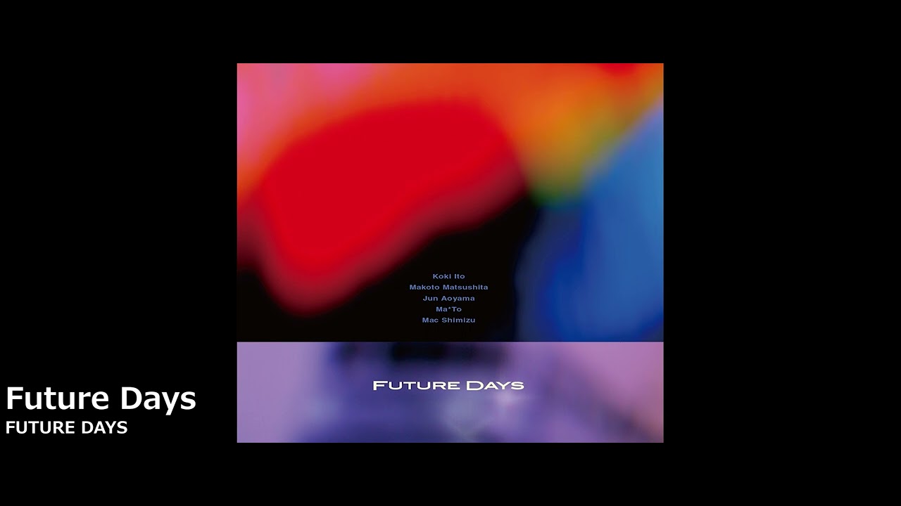 03 FutureDays (Future Days / FUTURE DAYS) - YouTube
