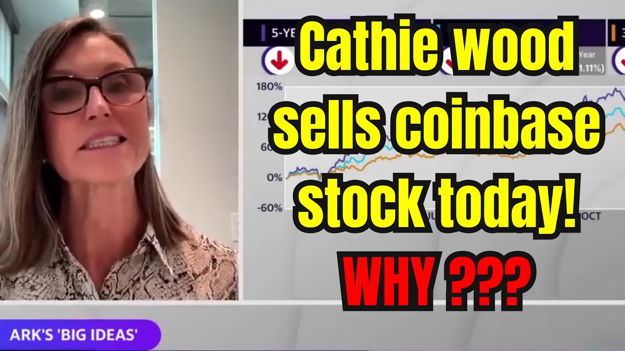 Cathie Wood getting grilled on Selling Coinbase Stock and WHY? - YouTube