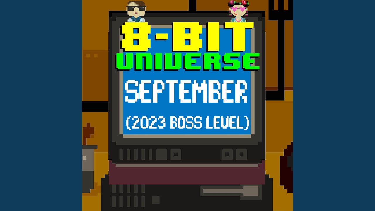 September (2023 Boss Level 8 Bit) - YouTube