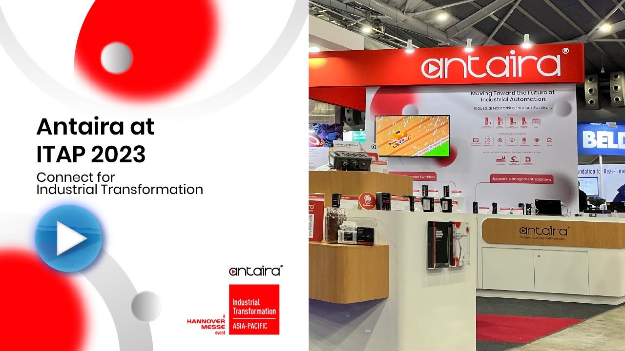 Antaira at ITAP 2023 - Connect for Industrial Transformation - YouTube