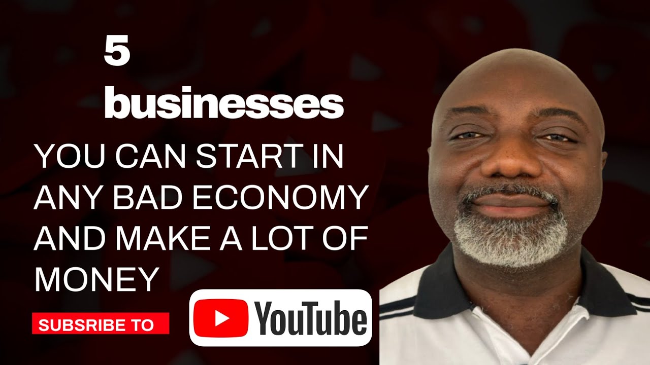 5 businesses you can start in any bad economy and still make a lot of ...