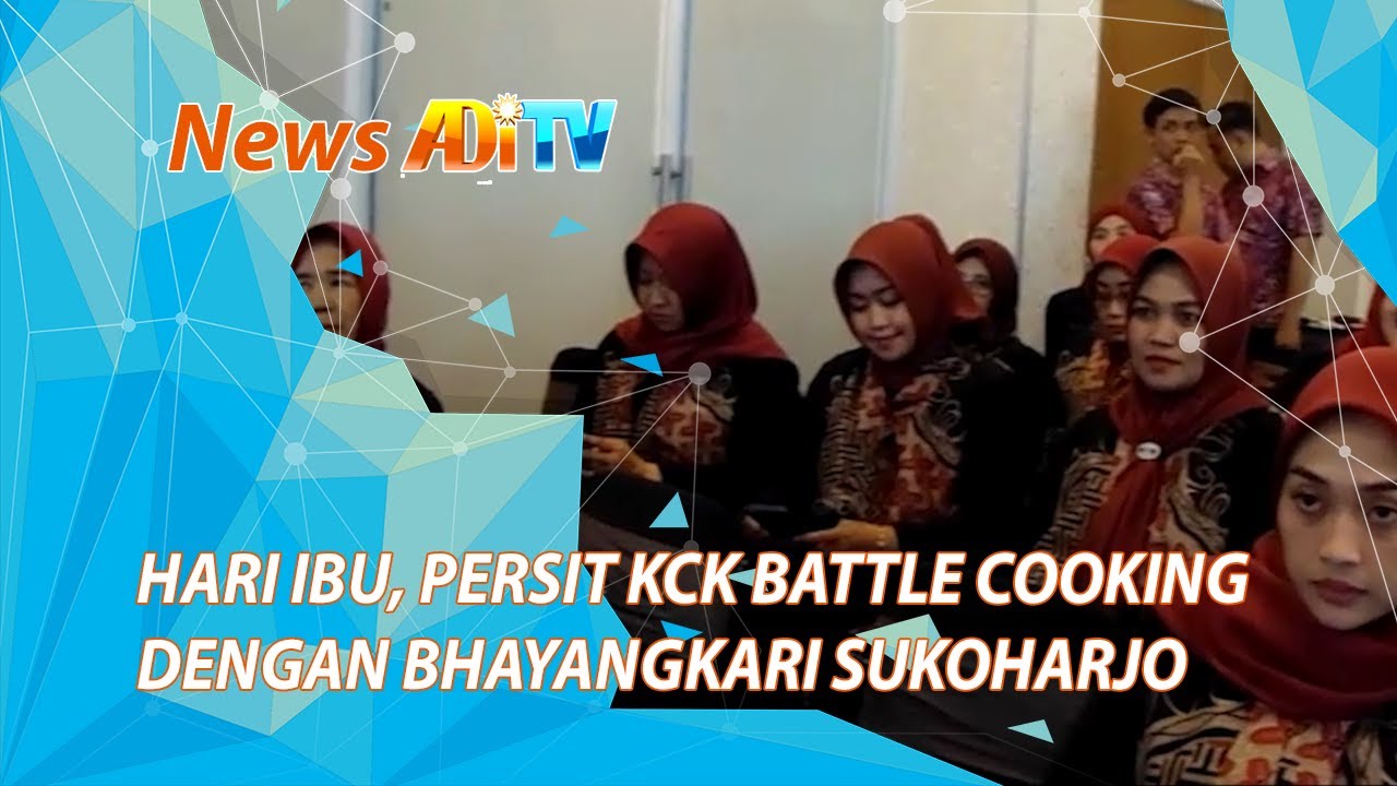HARI IBU, PERSIT KCK BATTLE COOKING DENGAN BHAYANGKARI SUKOHARJO - YouTube
