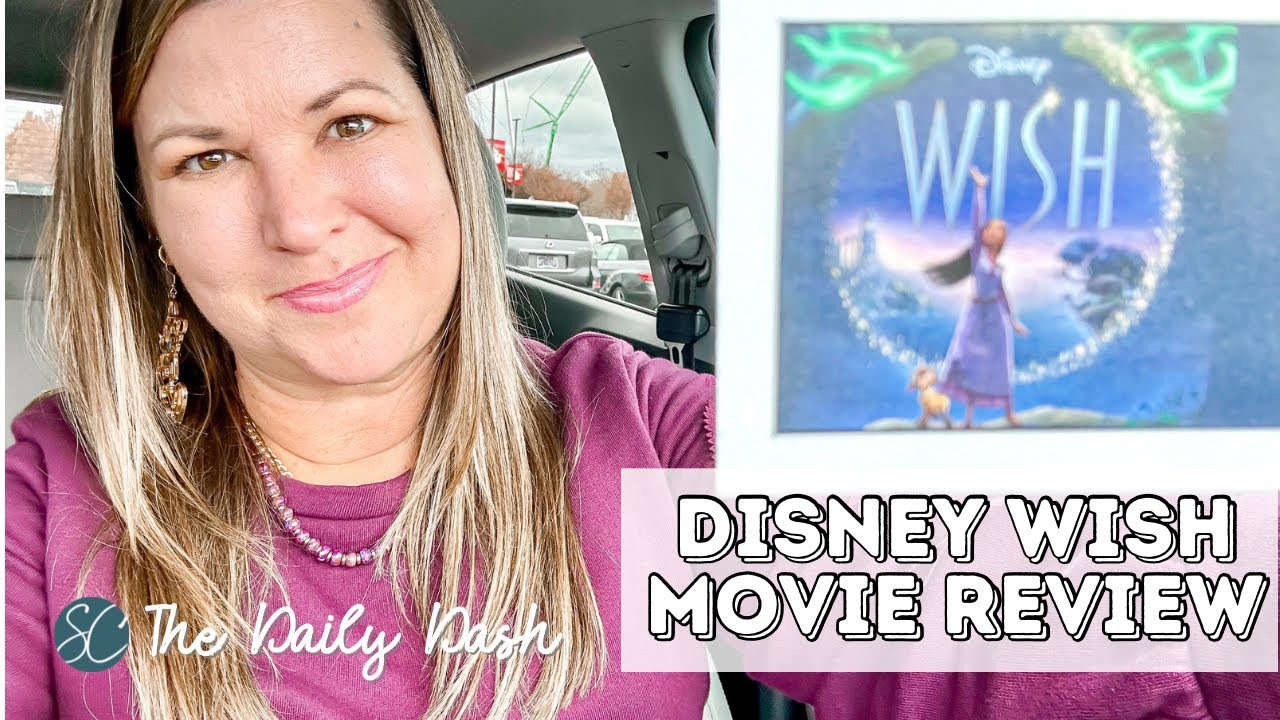 Honest Disney Wish Movie Review {Daily Dash: November 17, 2023} - YouTube
