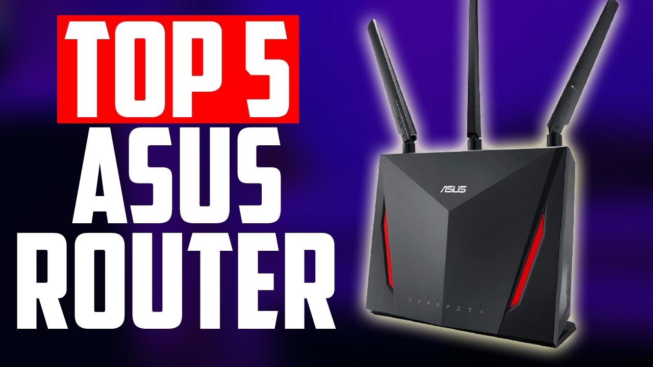 TOP 5: Best Asus Router in 2023 - YouTube