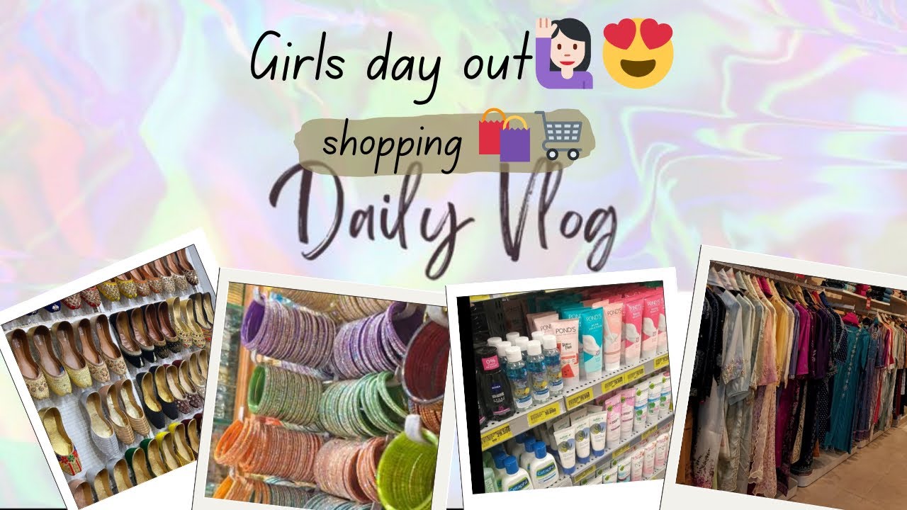 Girls day out shopping 🛍 🛒🙋🏻‍♀️🥰 - YouTube