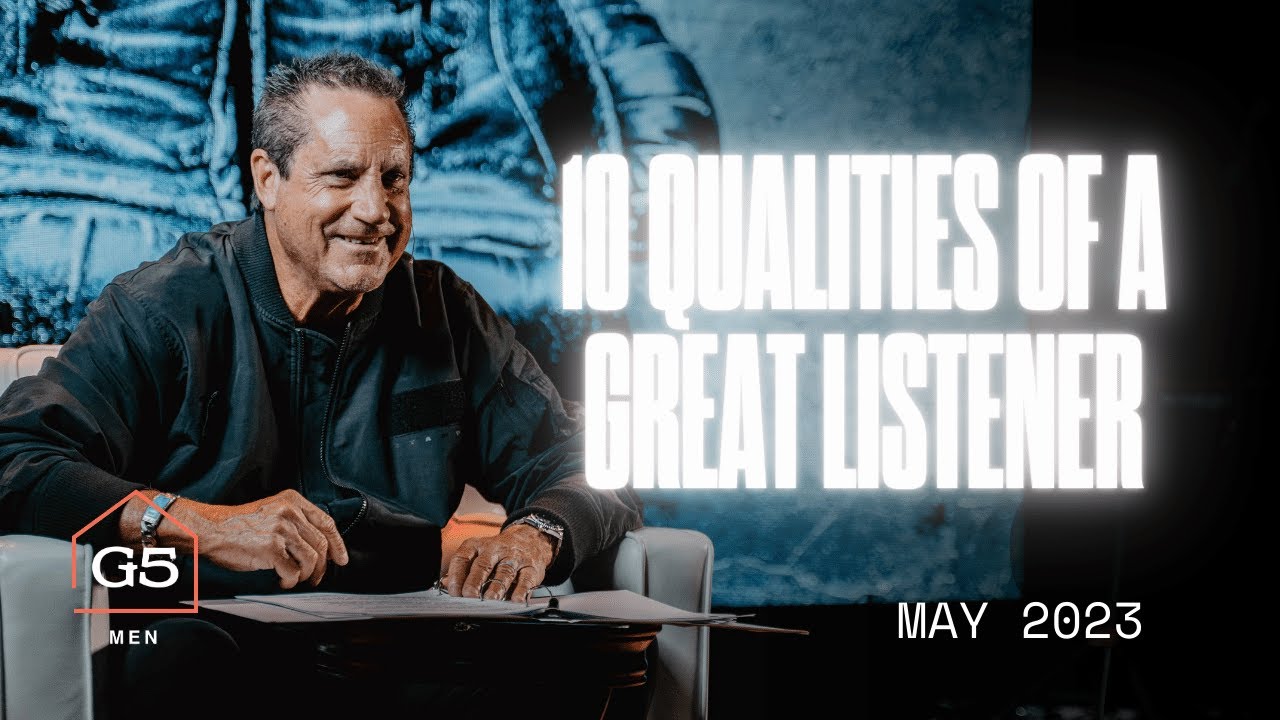 10 Qualities of a Great Listener - Tim Goad | G5 Men - YouTube