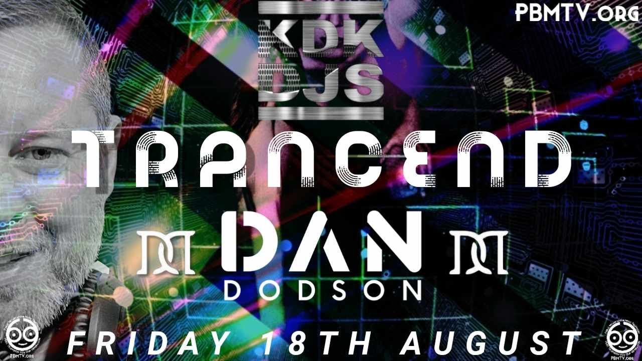 TRANCEND WITH DAN DODSON (18.8.2023) #livedj #trancemusic #trance - YouTube