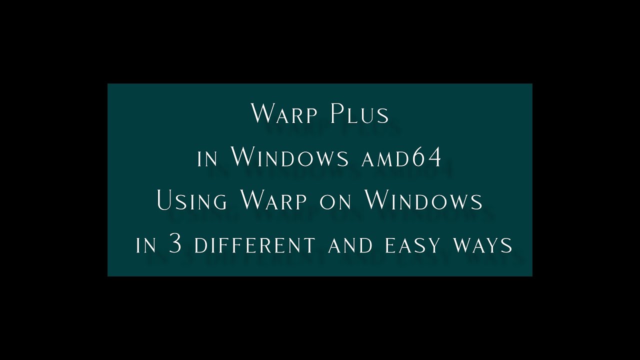 warp plus - part 4: Warp Plus in WindowsUsing Warp on Windows in three ...