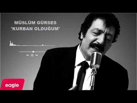 Müslüm Gürses - Kurban Olduğum