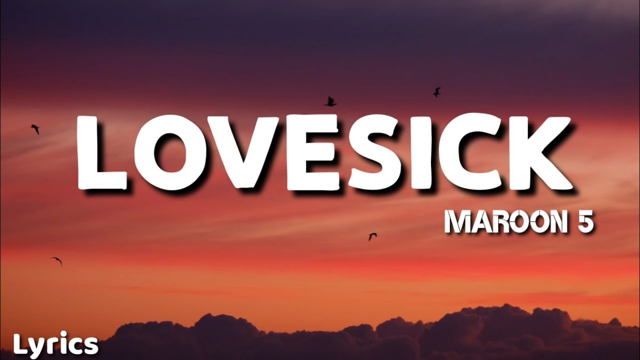 Maroon 5 - Lovesick lyrics | Lyrics Point - YouTube