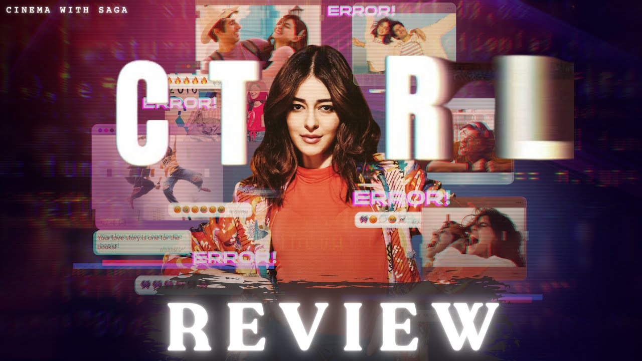 CTRL Review | Artificial or Intelligent? | Vikramaditya M | Ananya P | Netflix | Cinema with ...