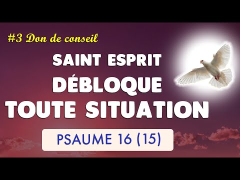 Psaume 16, Prière pour débloquer toute situation - Avec Marie