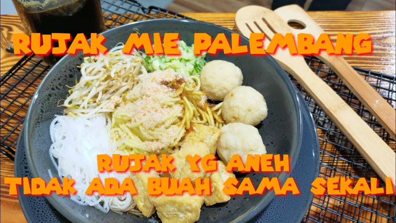 cara membuat rujak mie khas Palembang||aneh rujak kok tidak pakai buah ...