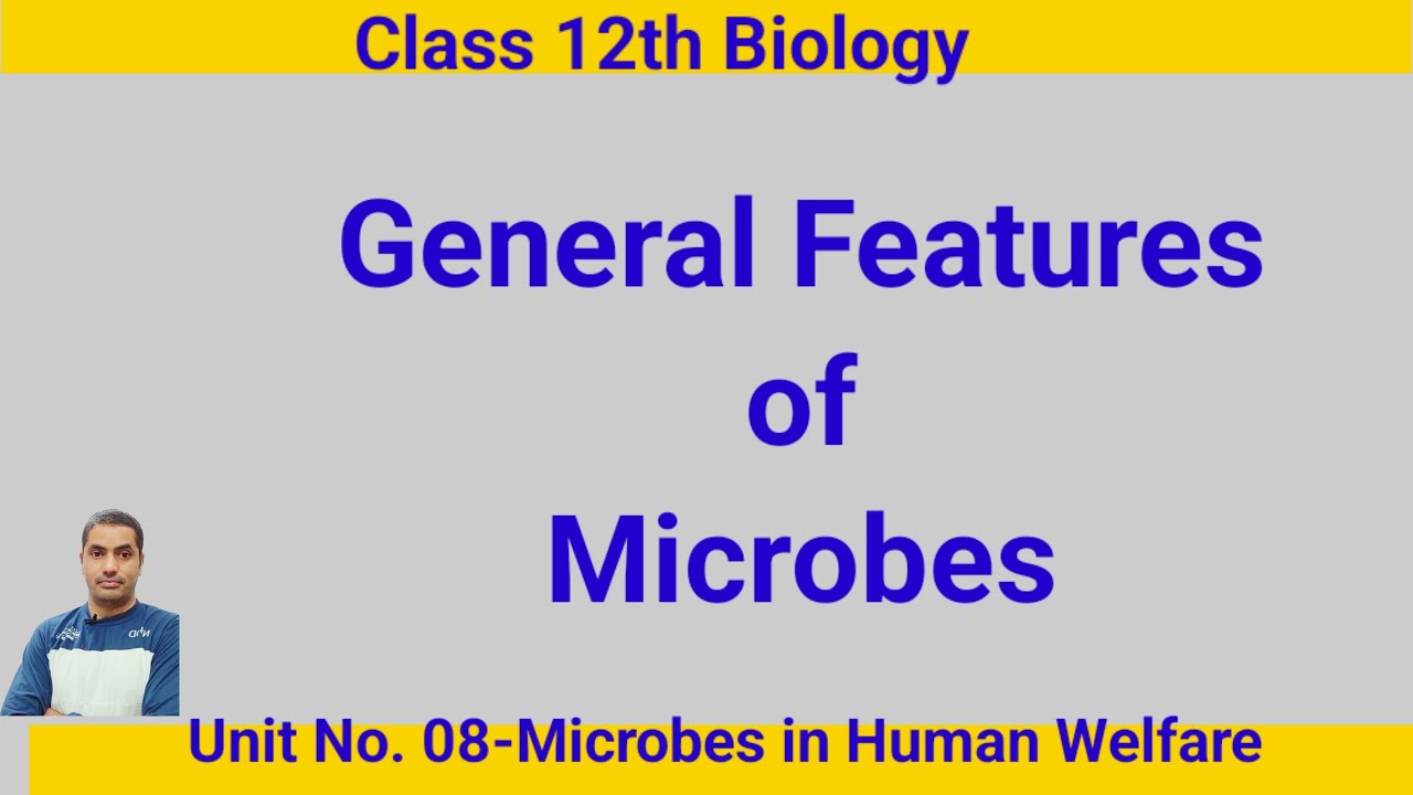 General Features of Microbes||Dr NYR - YouTube