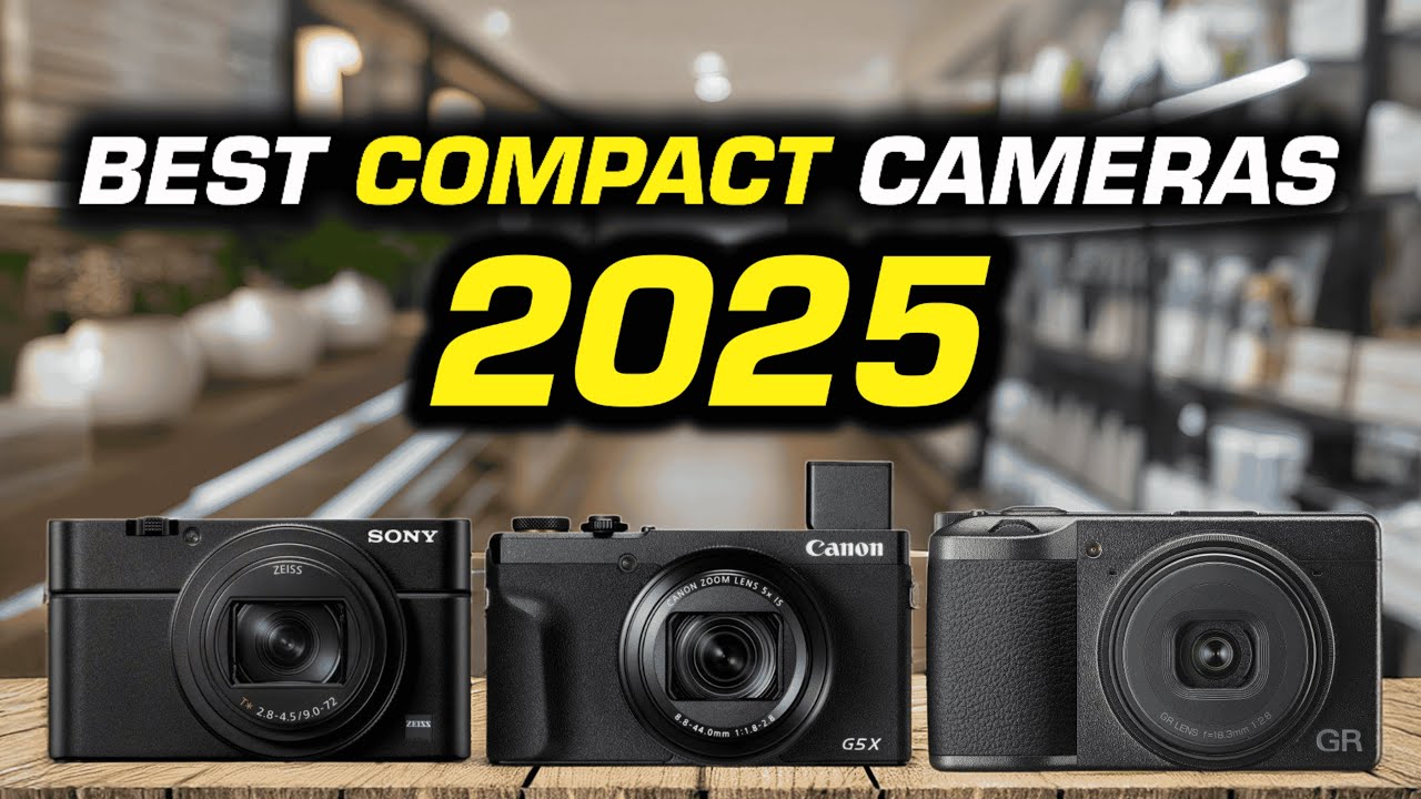 Best Compact Cameras - Best Compact Cameras For (2025)! - YouTube