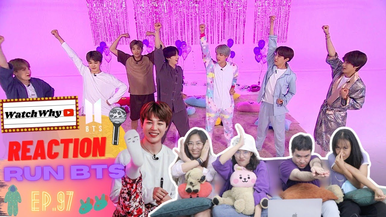 วอดวาย Reaction | RUN! BTS! EP.97 ปาร์ตี้ชุดนอน PART1 💭💤 | WatchWhy ...
