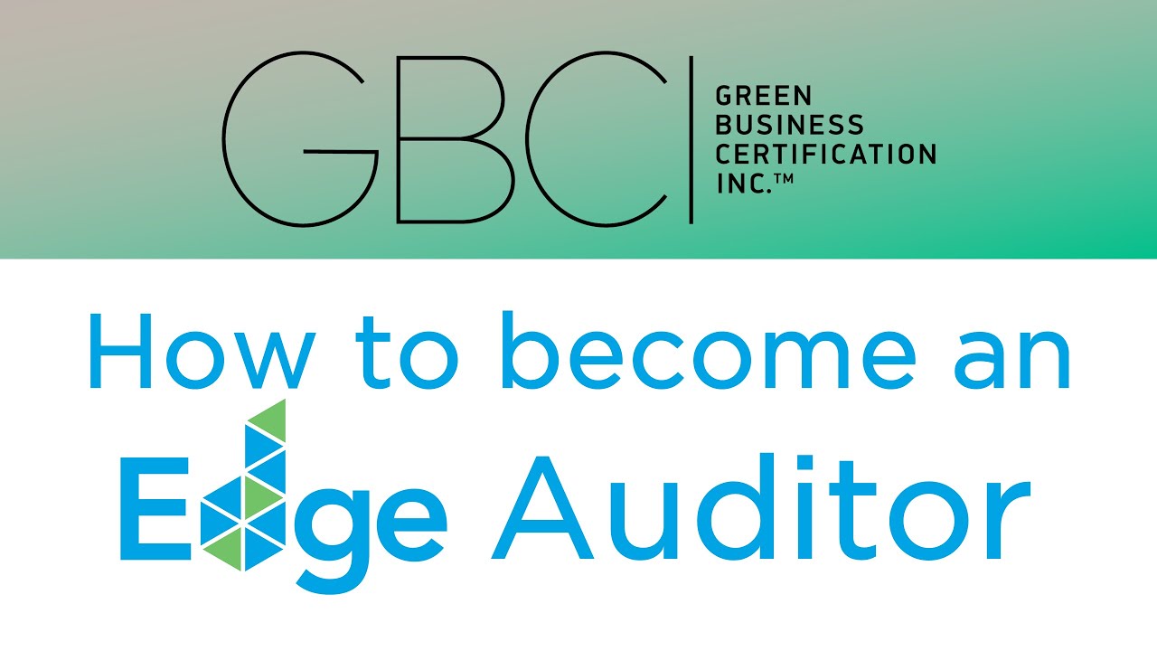 How to become an EDGE Auditor with GBCI - YouTube