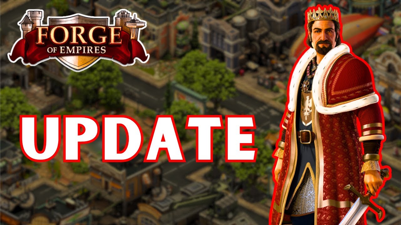 How to Update Forge of Empires? 2024 (Quick & Easy) | Forge of Empires ...