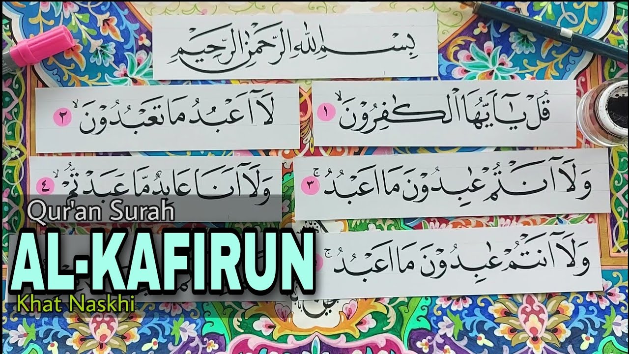 Kaligrafi Surat Al-Kafirun | Khat Naskhi - YouTube