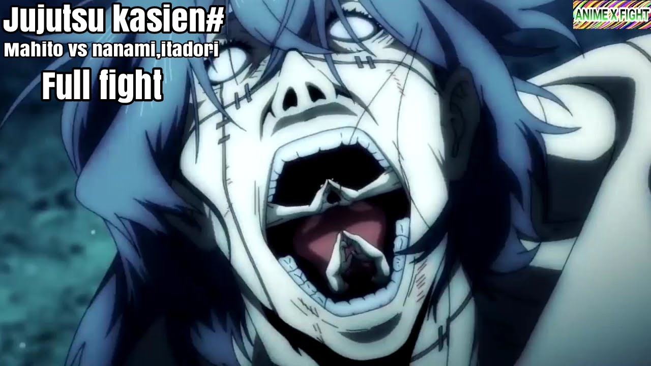 Jujutsu kasien# Mahito vs nanami full fight part 2 - YouTube