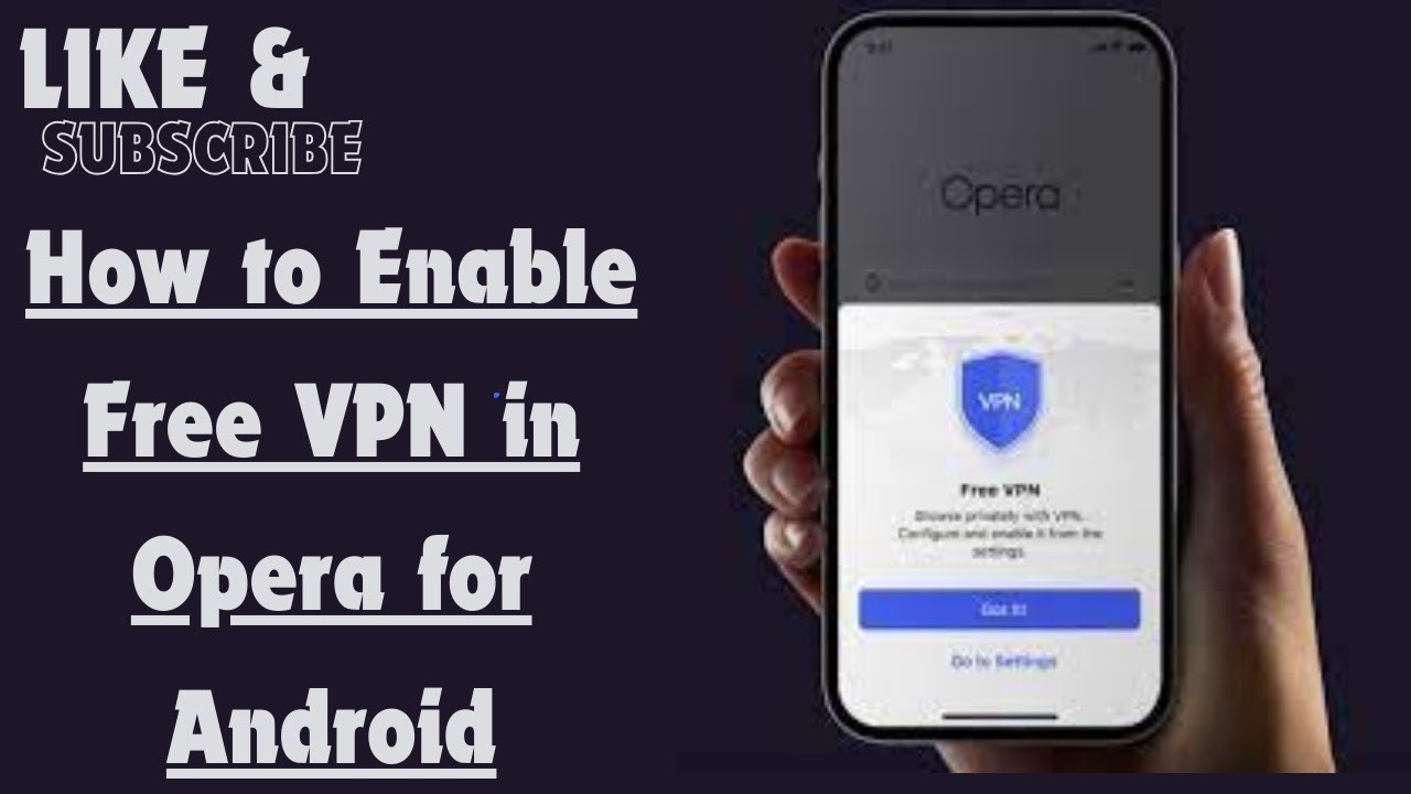 How to Enable Free VPN in Opera for Android - YouTube