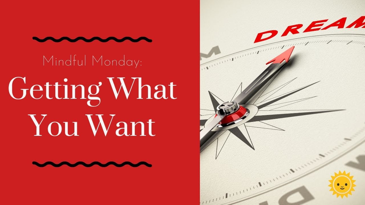 3 Simple Steps To Getting Everything You've Ever Wanted In Life - YouTube