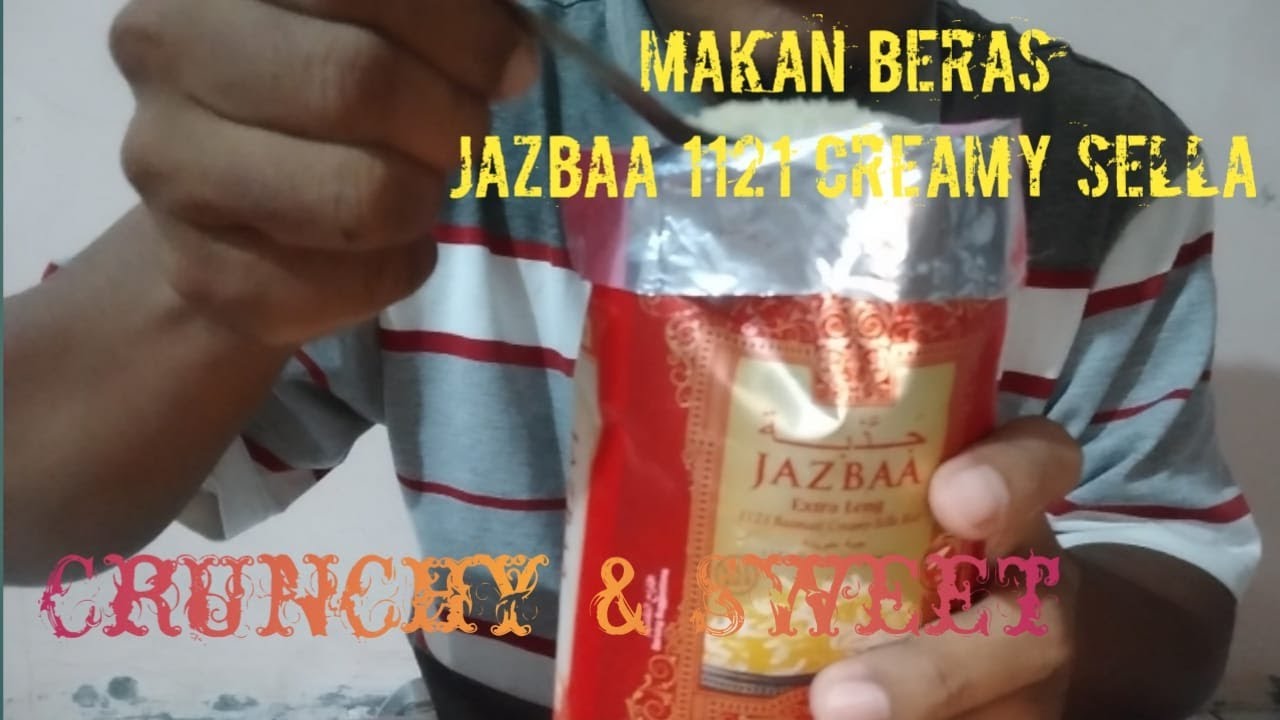 ASMR RAW RICE || MAKAN BERAS BASMATI JAZBAA 1121 CREAMY SELLA ...