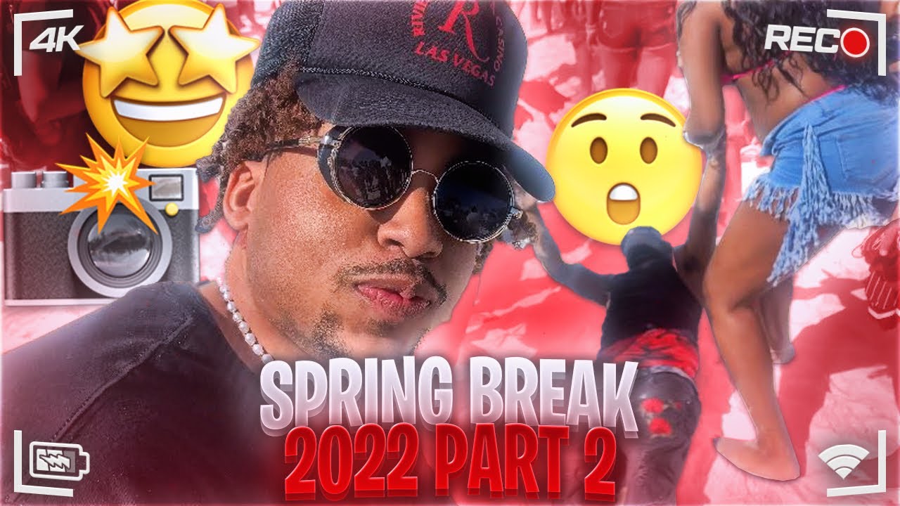 *SPRING BREAK 2022🌴 PART 2* MUST WATCH/ BADDIES WAS EVERYWHERE👀 WATCH ...