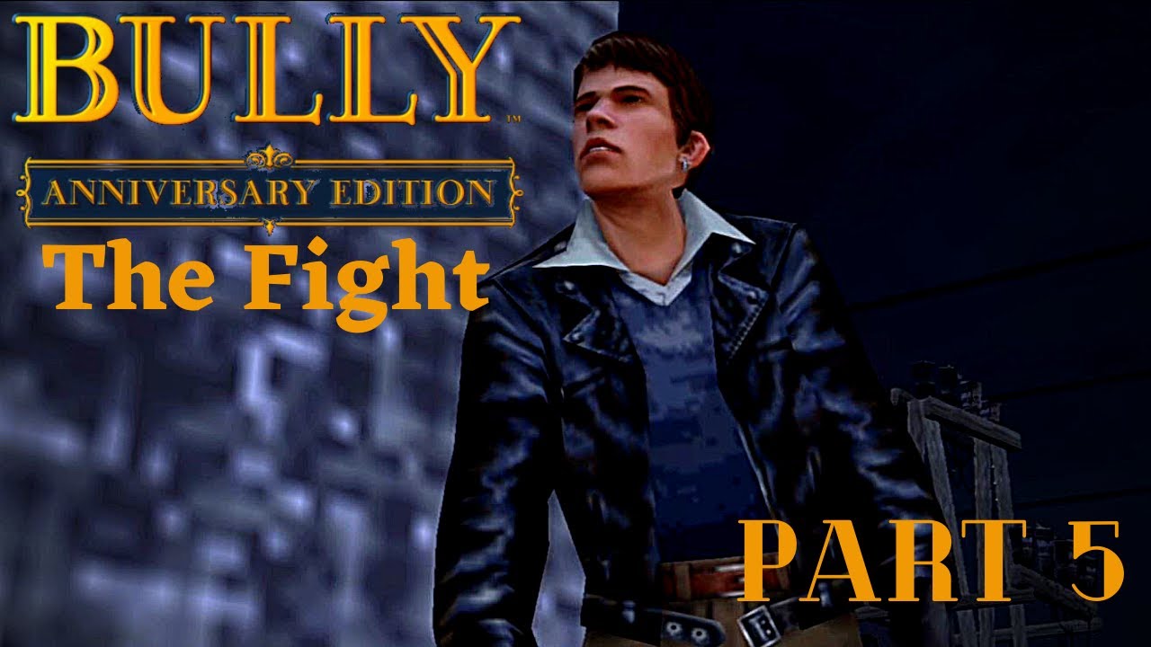 Bully: Anniversary Edition - Part 5: Walkthrough Gameplay - The Fight ...