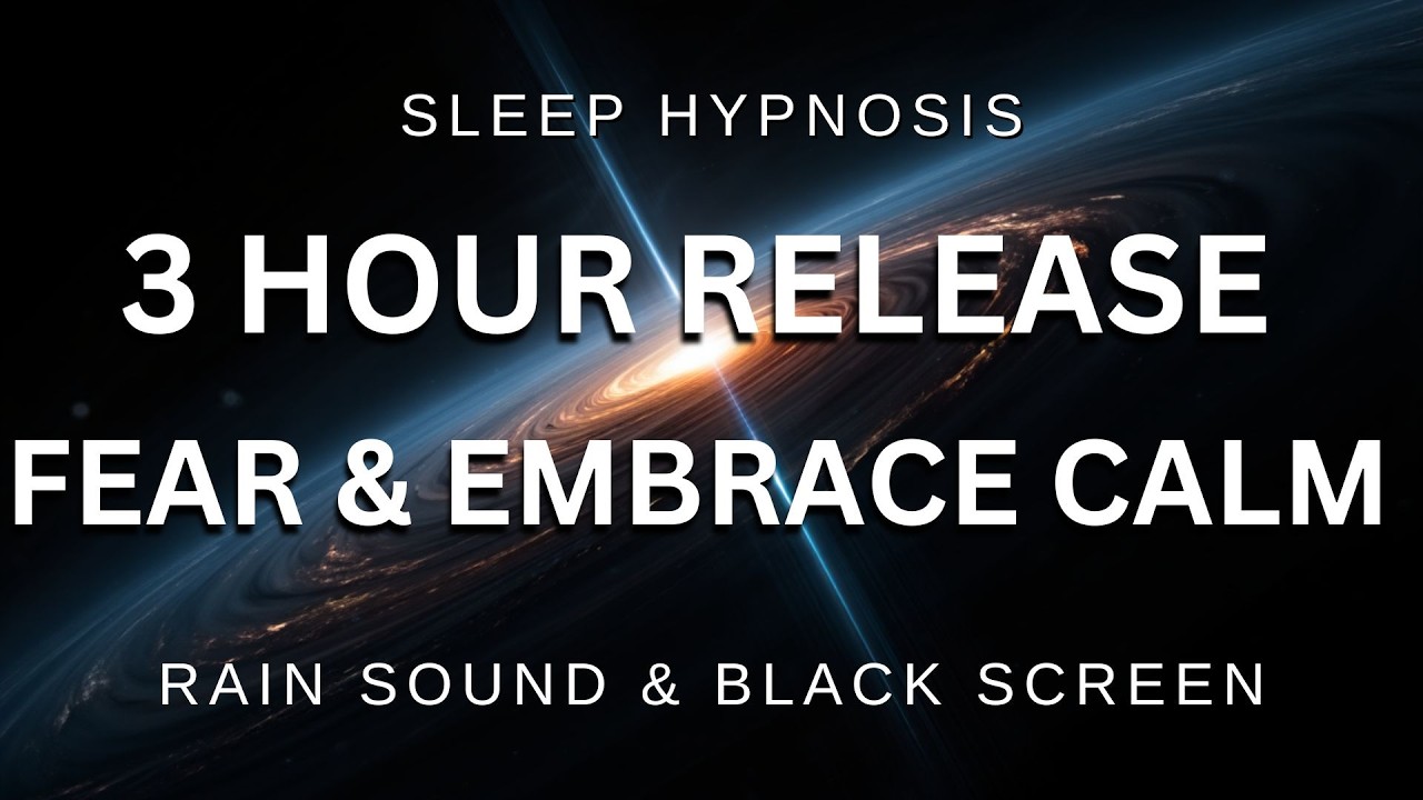 3 Hour Sleep Hypnosis for Anxiety Relief with Rain Sound | Release Fear ...