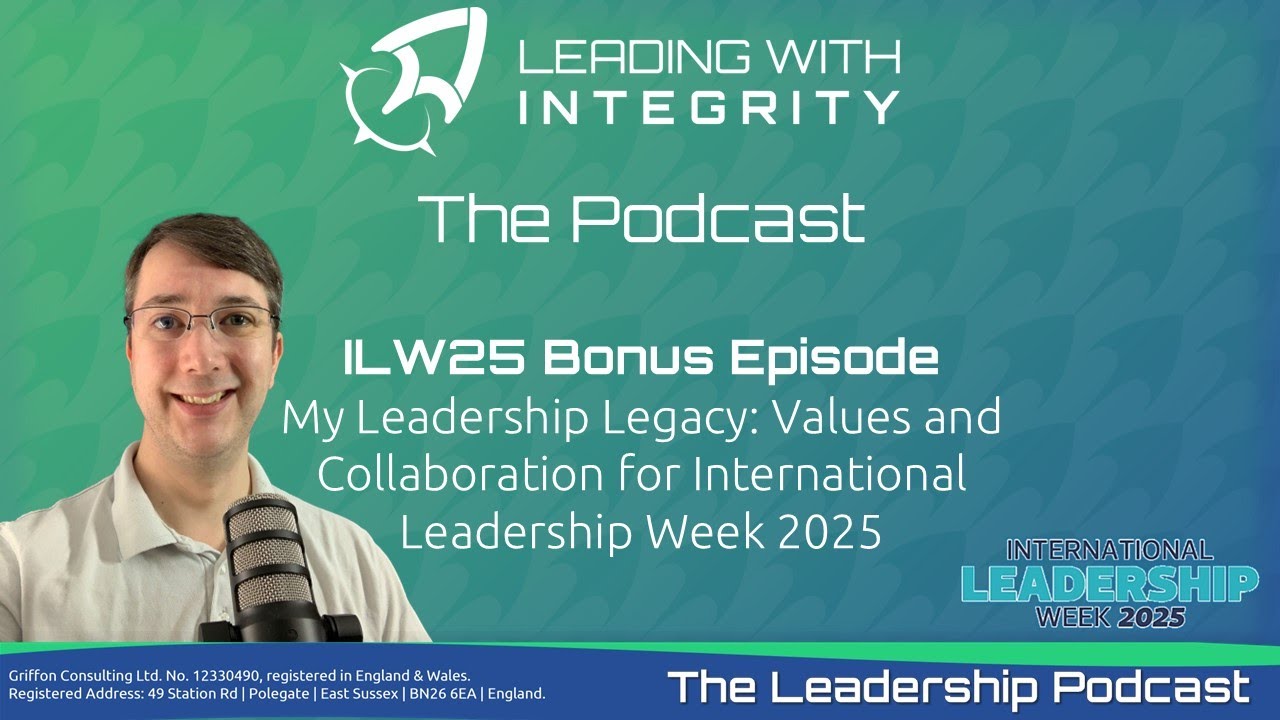 [Bonus Episode] My Leadership Legacy - Values & Collaboration for ...