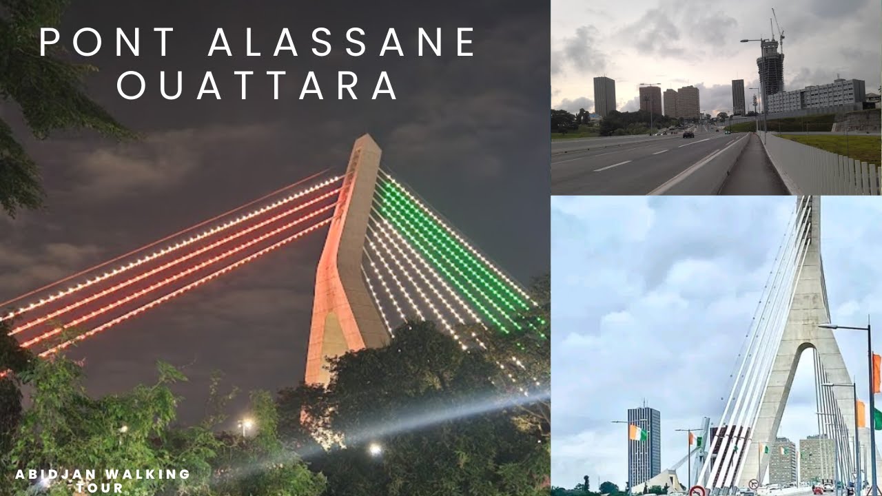 Découverte du Pont Alassane Ouattara - Abidjan, Côte d'Ivoire walking ...