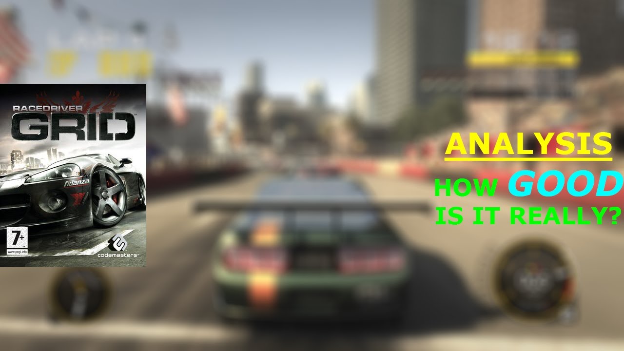 Analysis - How GOOD is Race Driver: Grid really? - YouTube