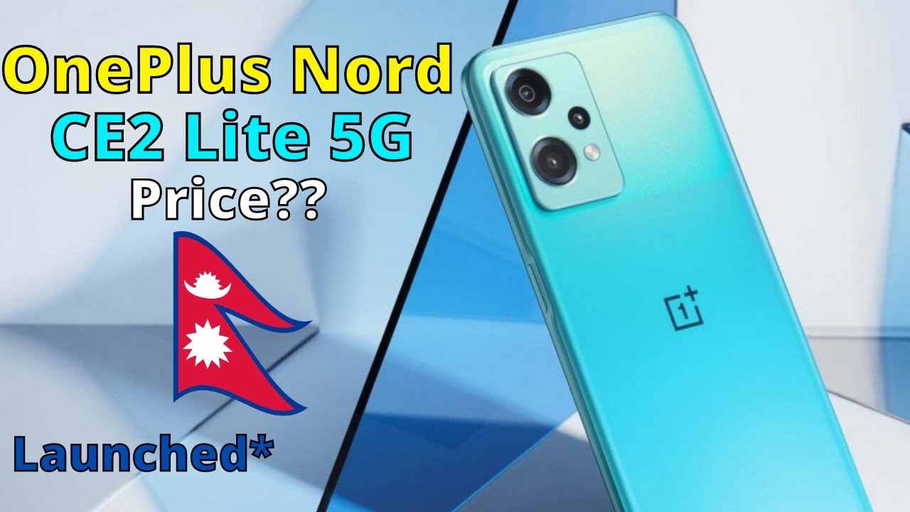 OnePlus Nord CE2 Lite 5G Price in Nepal || Nord CE2 Lite full Features ...