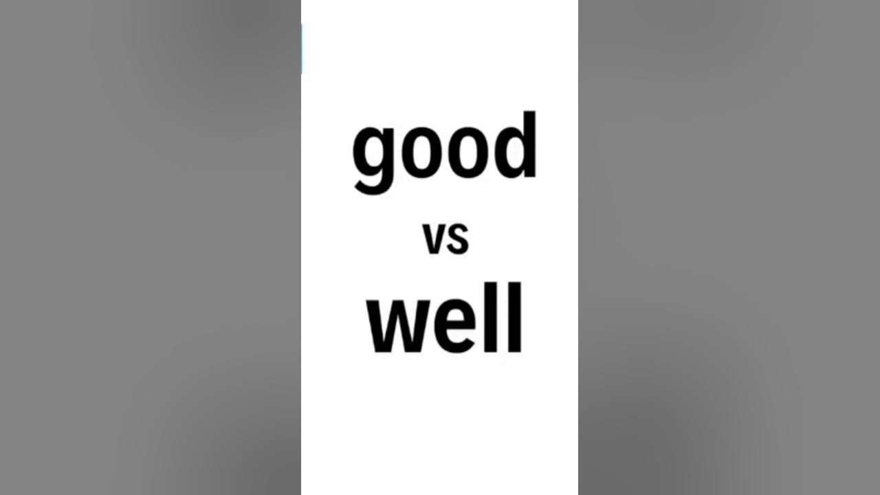 Difference between Good and well | Good vs Well | #english #study # ...