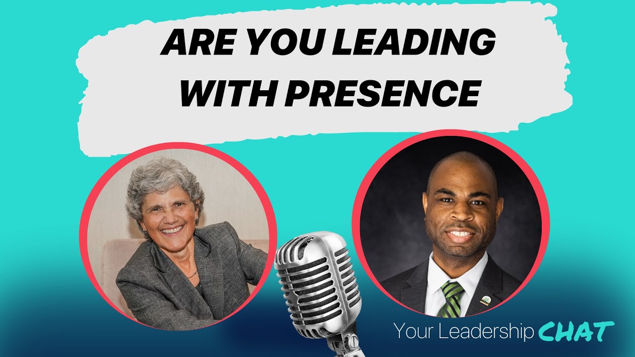 Are you a Leader Who Leads with Presence I Your Leadership Chat - YouTube