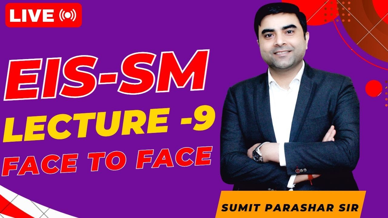 CA INTER GR-2 | EIS-SM LECTURE-9 | For NOV-23 | By SUMIT PARASHAR Sir - YouTube