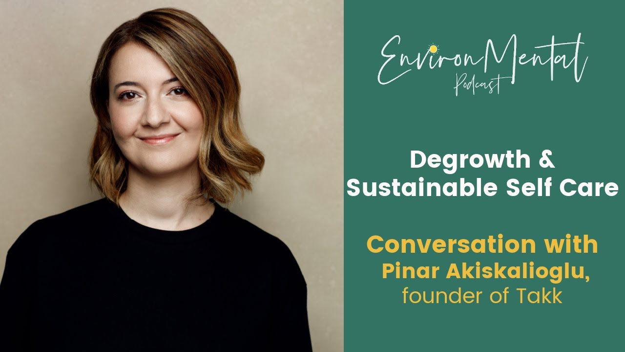 What does Degrowth have to do with Self Care? Interview with Pinar ...