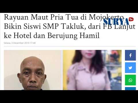 PRIA 45 TAHUN 'BUAHI' SISWI SMP DI MOJOKERTO - Waspadai Modus Lama yang Berpotensi Terus Terjadi