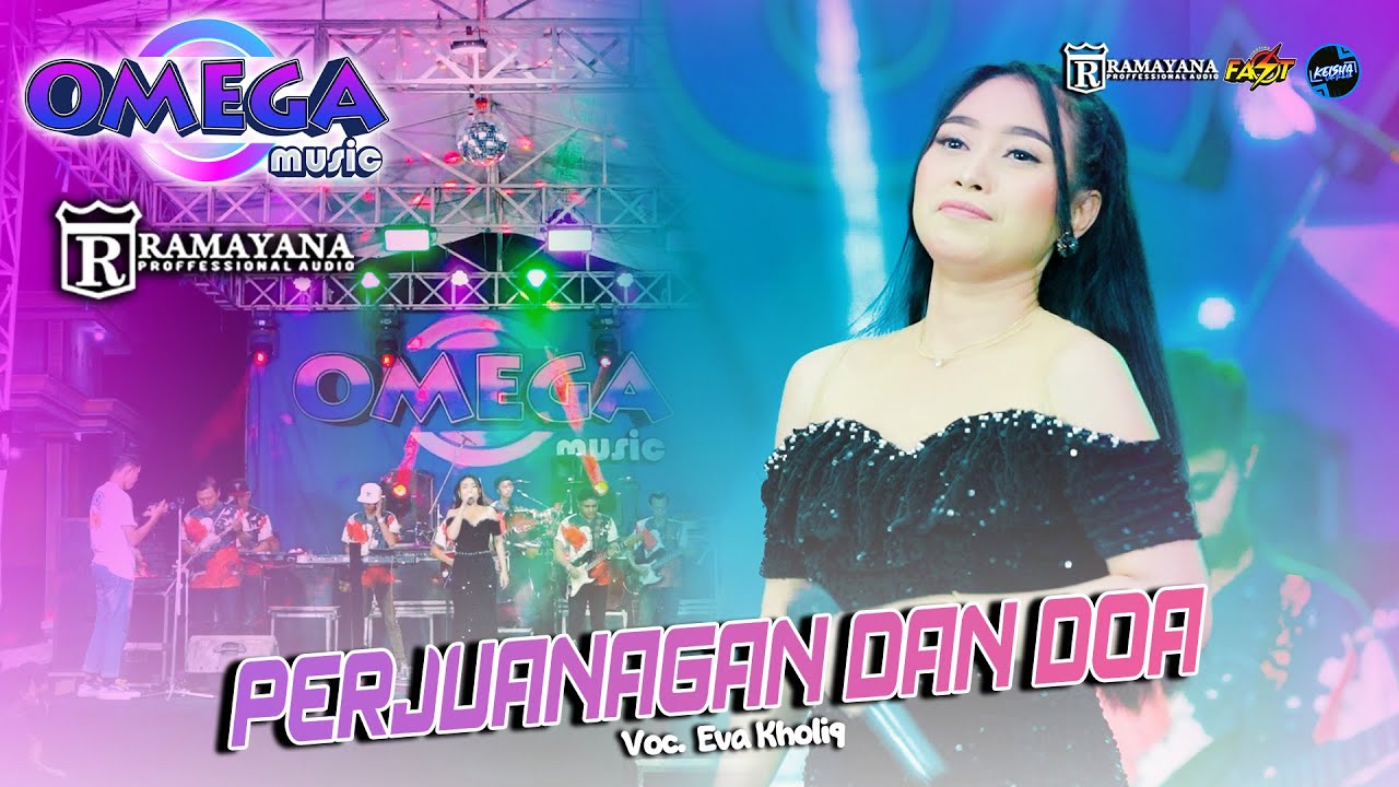 PERJUANGAN DAN DOA - Eva Kholiq II Omega Music Live Pelem Watu - Gresik ...