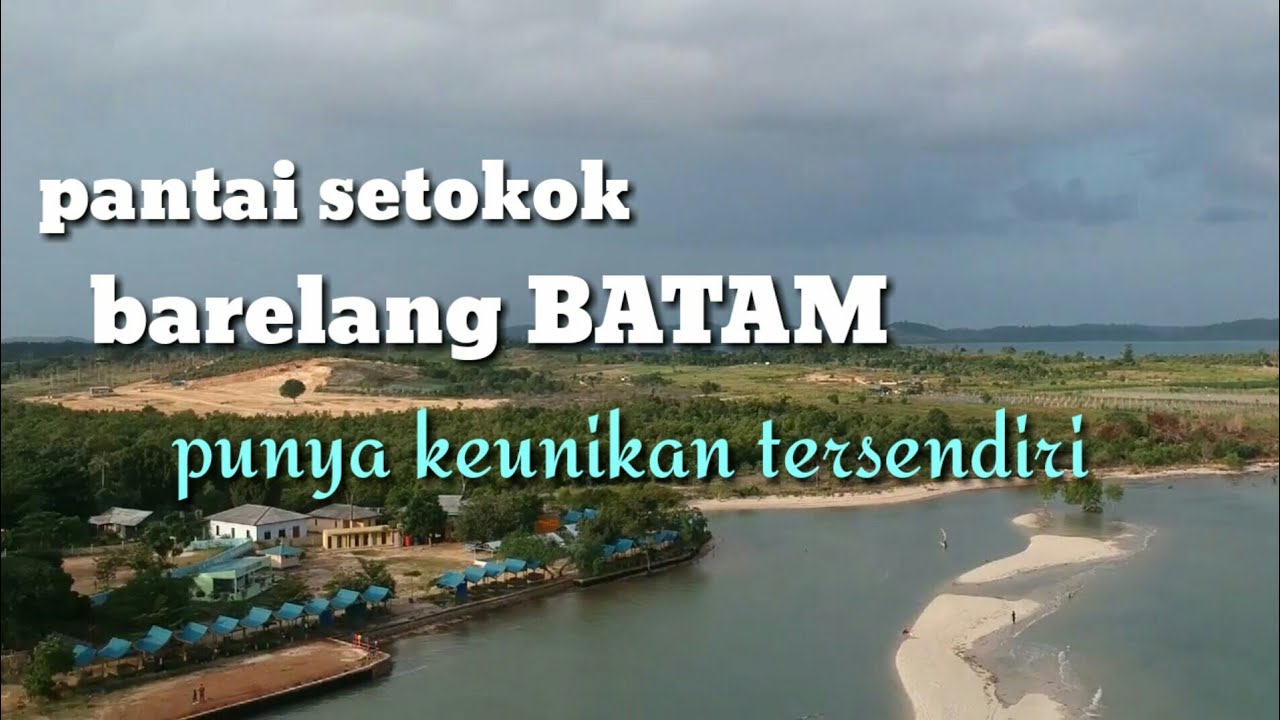 pantai setokok barelang Batam!punya keunikan tersendiri - YouTube