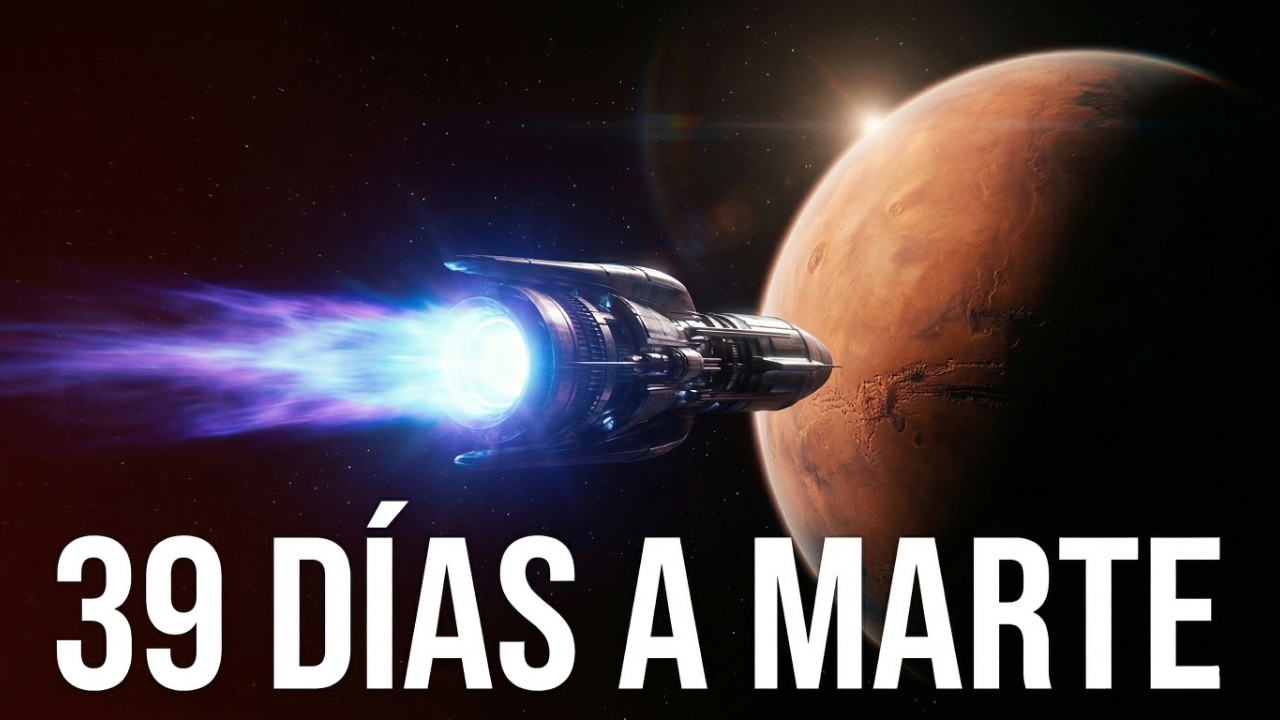 Marte en 39 días: El motor de plasma que SpaceX y la NASA necesitan ...
