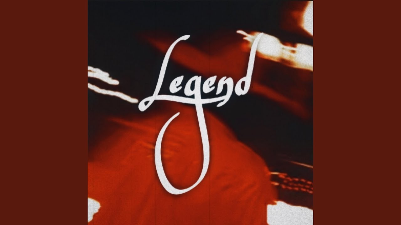 Legend - YouTube