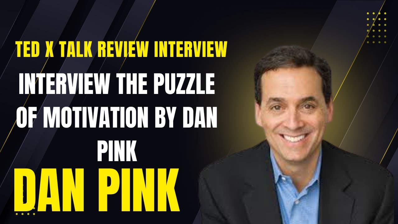 Interview The Puzzle of Motivation by Dan Pink - YouTube