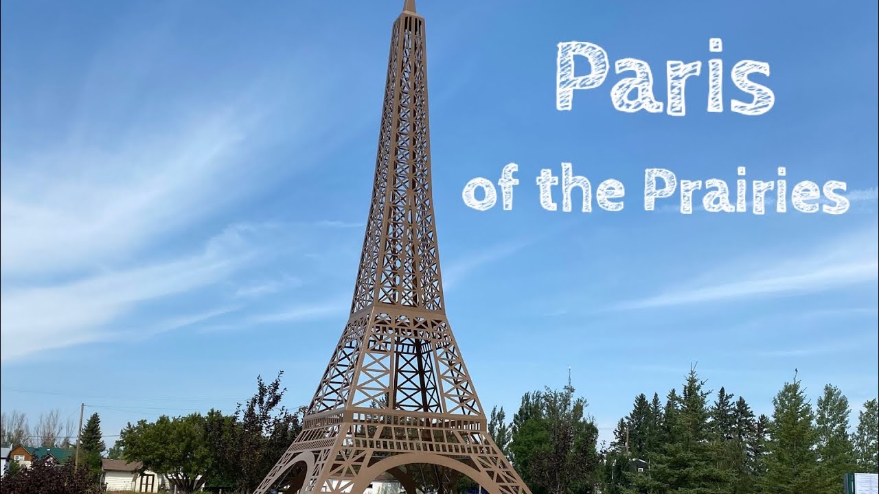 The Paris of the Prairies / Eiffel Tower Replica in Saskatchewan - YouTube