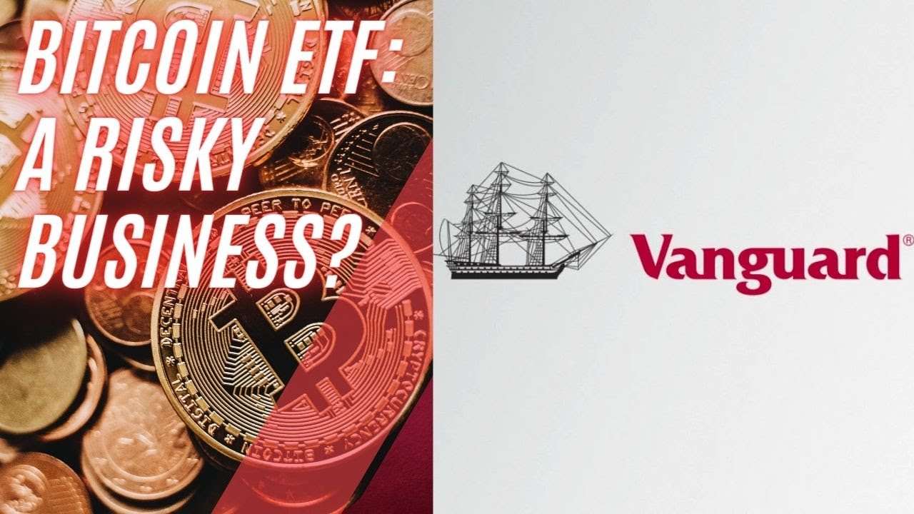 The truth behind Vanguard's Bitcoin ETF decision - YouTube