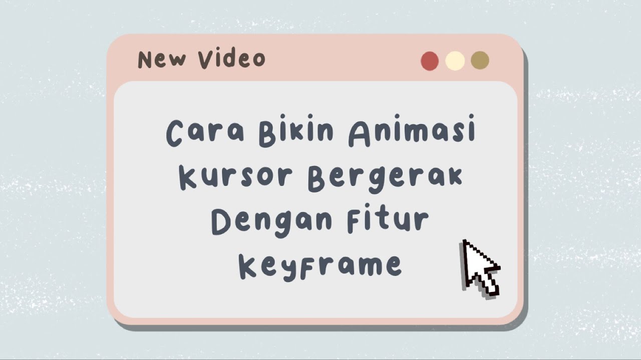 💭 TUTORIAL KURSOR BERGERAK PAKE APLIKASI CUPCUT | KEYFRAME CAPCUT ...