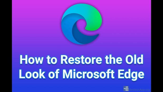 Tip How To Restore Old Legacy Microsoft Edge Browser Microsoft Edge