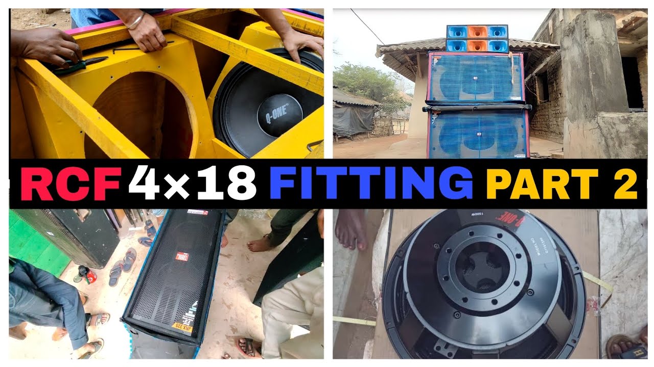 RCF 4 bass fitting part 2 || RCF 18×4 bass sandha box cabinet 2023 it's ...